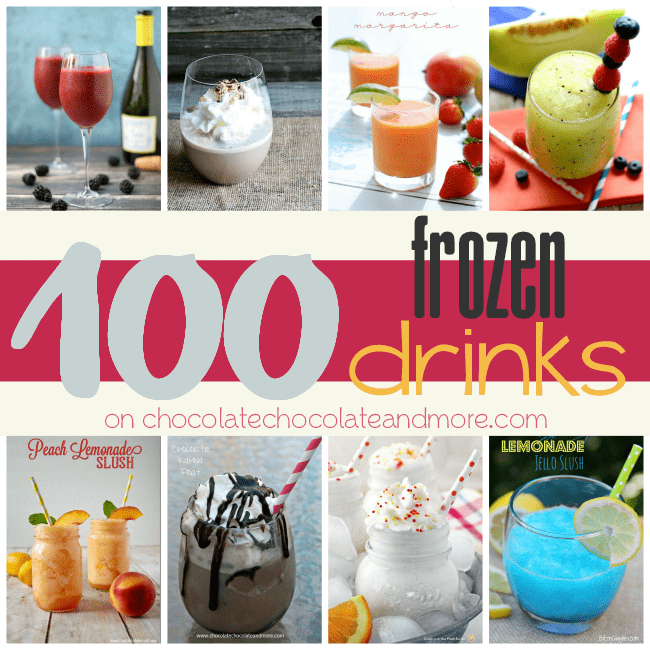 100 Frozen Drinks - Chocolate Chocolate and More!